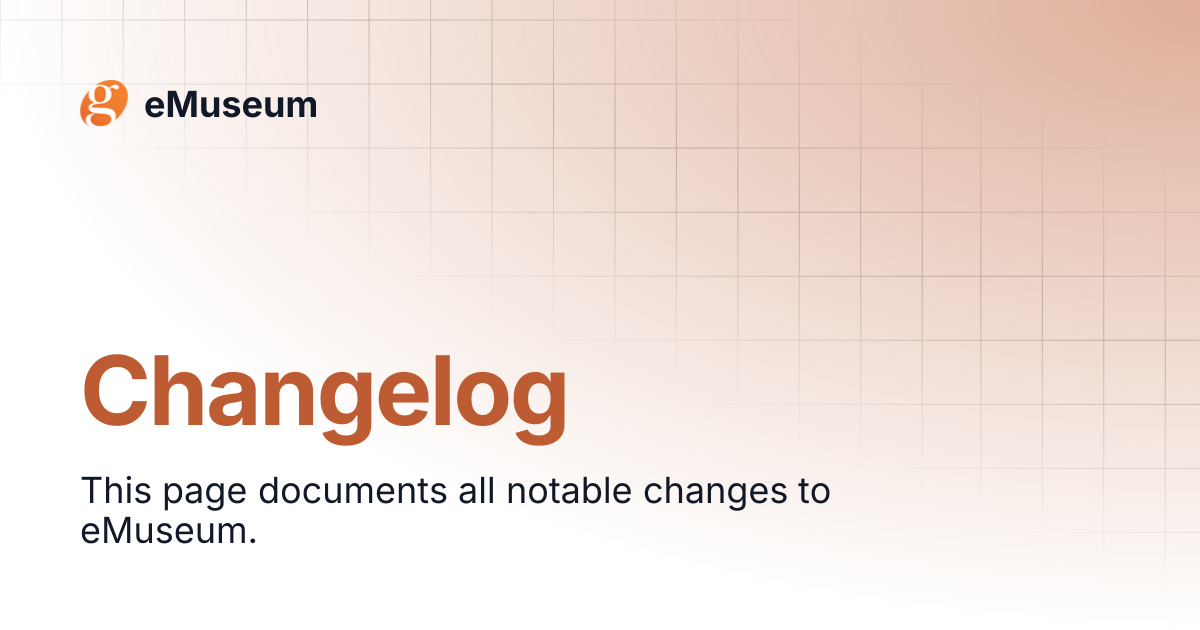 Changelog | 6.4 | eMuseum