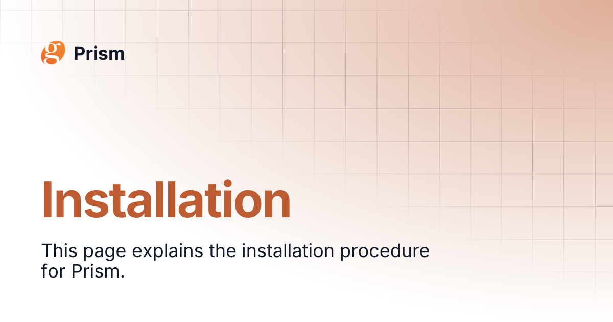 Installation | 1.8 | Prism